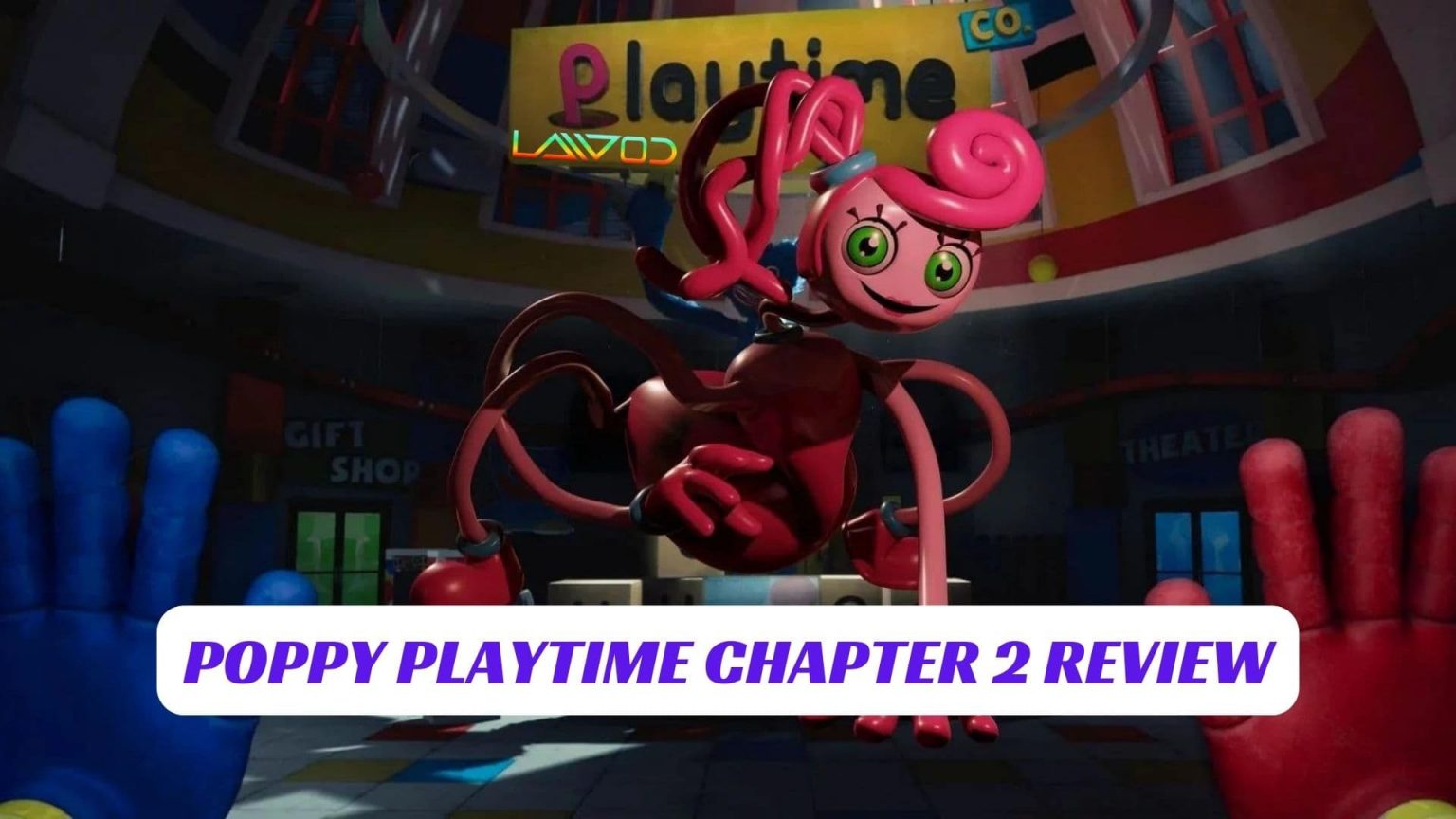 A New Trailer Released From Poppy Playtime Chapter 2 - Lawod