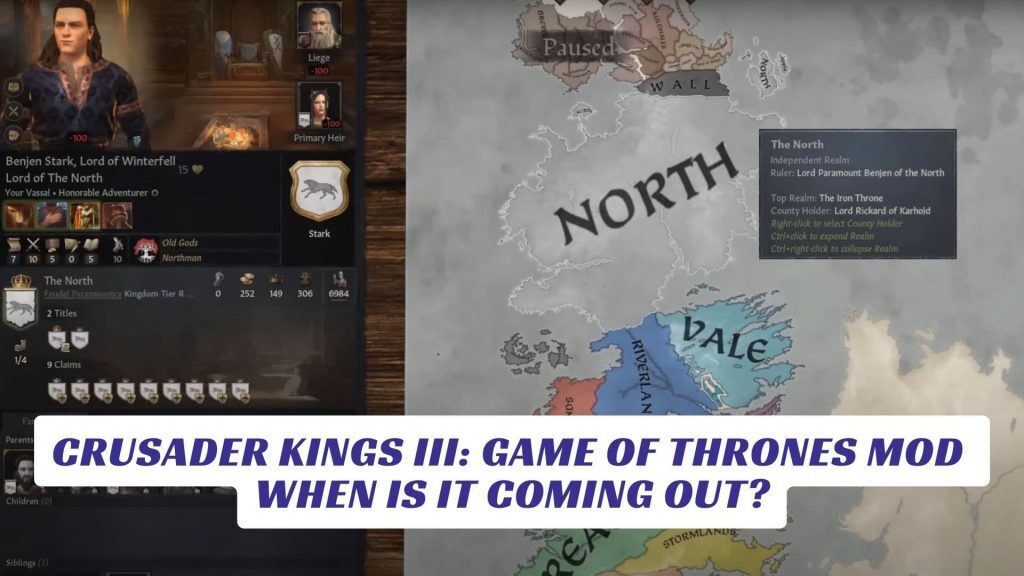 Crusader Kings III: Game Of Thrones Mod (CK3AGOT) - When Is It Coming ...