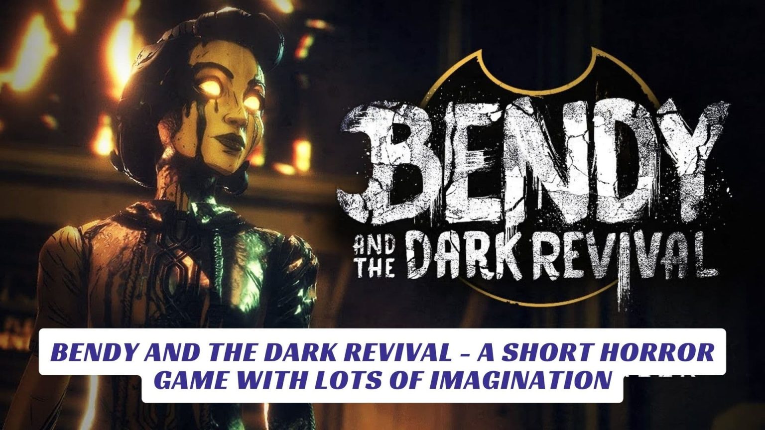 Bendy And The Dark Revival Betty - Characteristic Features And More - Lawod