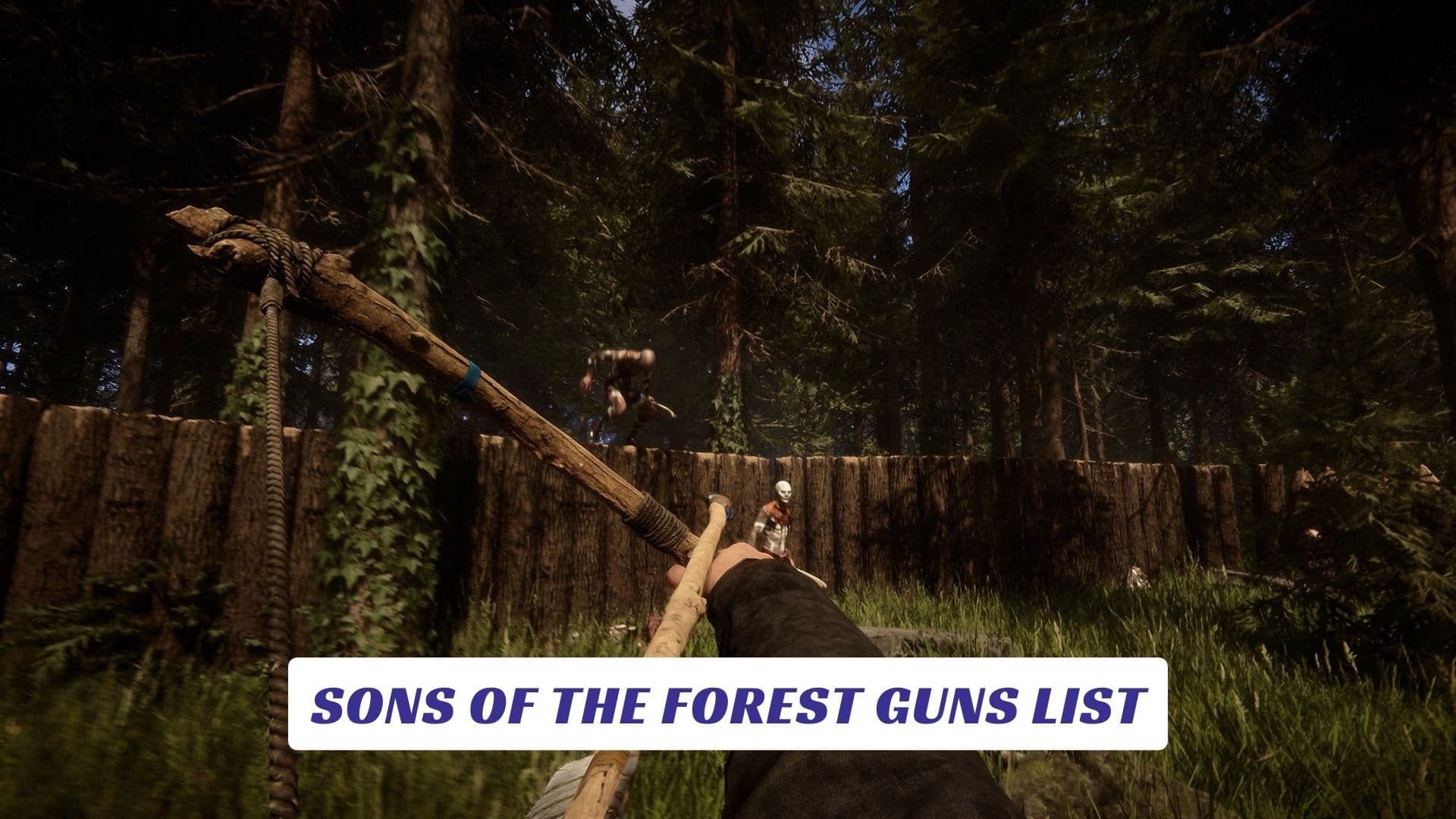 Sons Of The Forest Guns List - Lawod Sons Of The Forest Guns List - Lawod