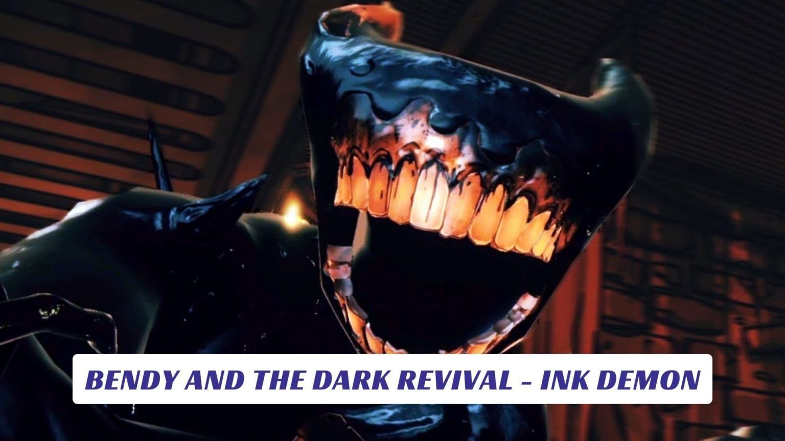 Bendy And The Dark Revival - Ink Demon - Lawod