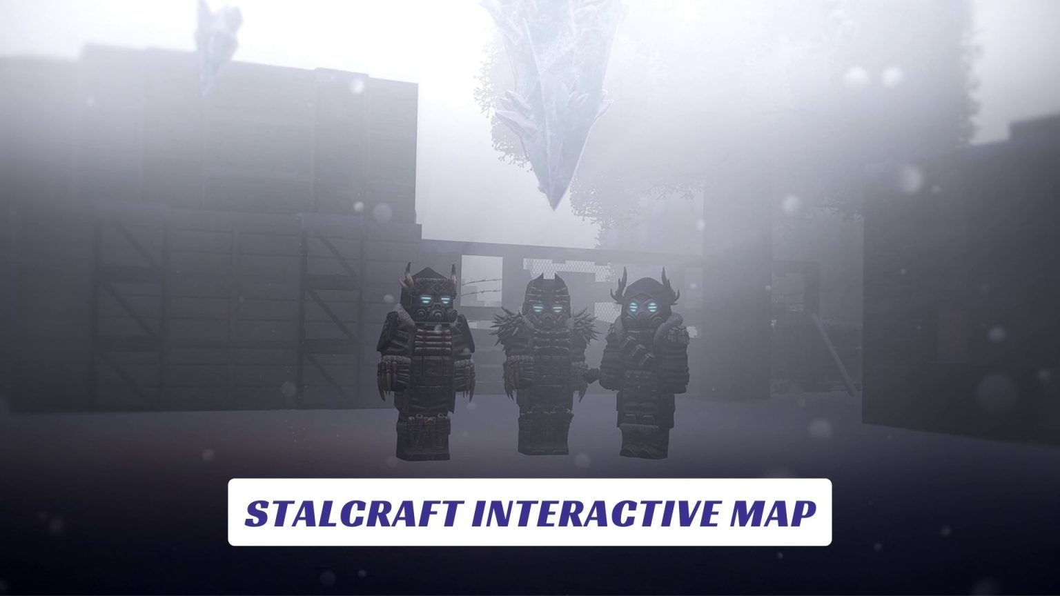 Stalcraft Interactive Map - Lawod