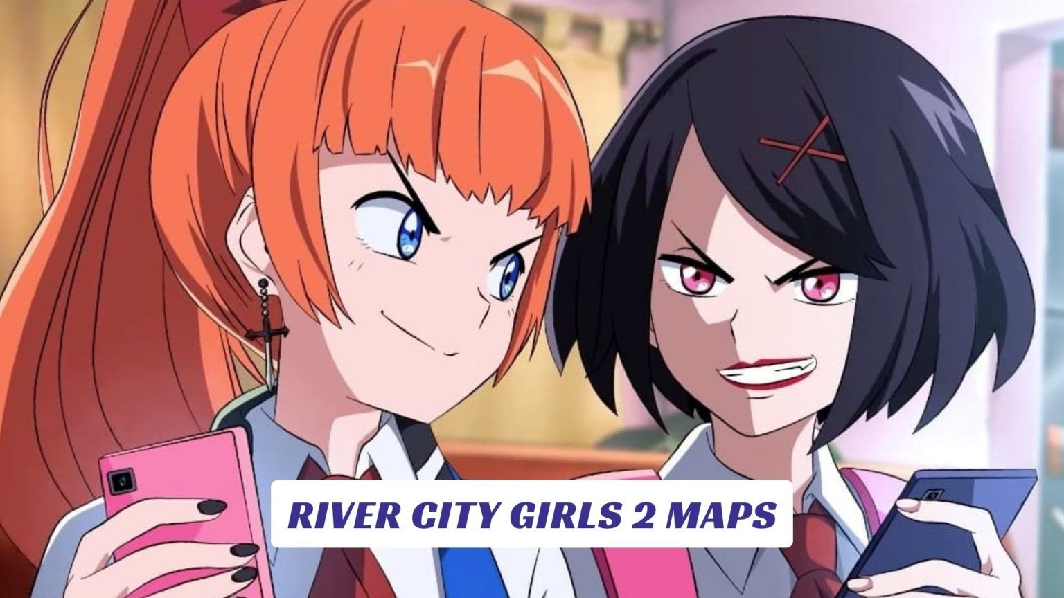 River City Girls 2 Maps - Lawod