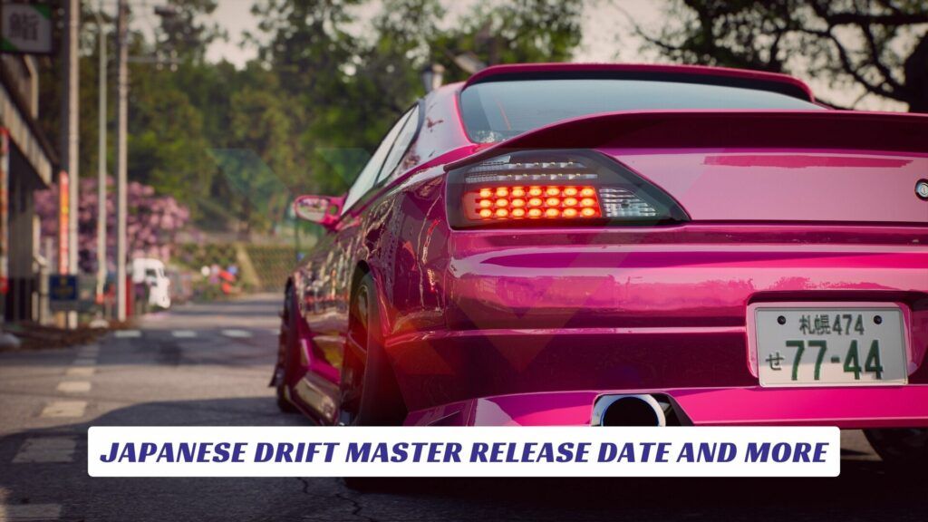 Japanese Drift Master Release Date And More - Lawod