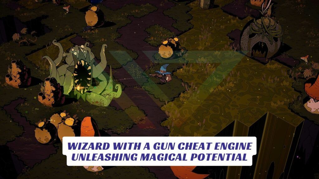Wizard With A Gun Cheat Engine - Unleashing Magical Potential - Lawod