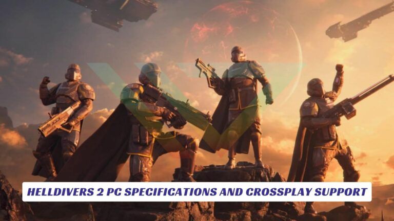 Helldivers 2 PC Specifications And Crossplay Support - Lawod