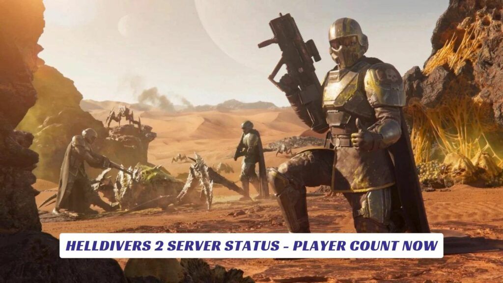 Helldivers 2 Server Status - Player Count Now - Lawod