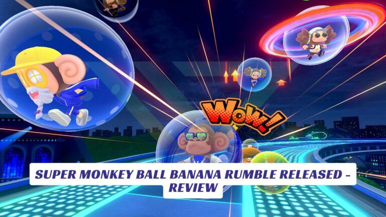 Super Monkey Ball Banana Rumble Released - Review - Lawod