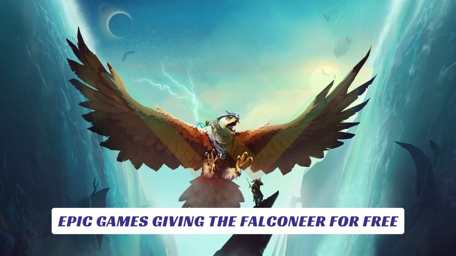 Epic Games Giving The Falconeer For Free - Lawod