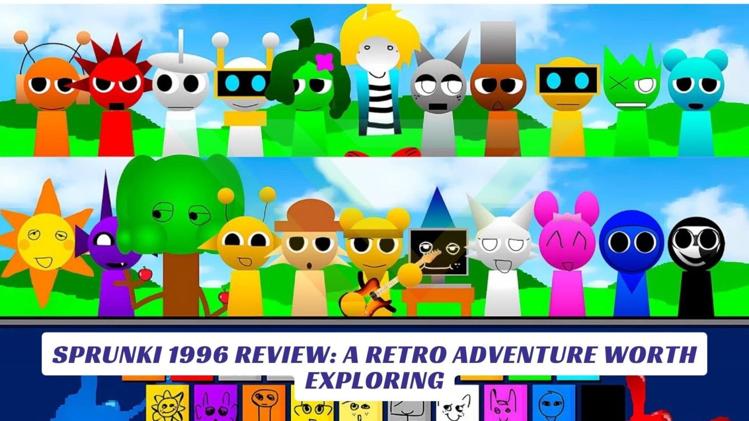 Sprunki 1996 Review: A Retro Adventure Worth Exploring - Lawod