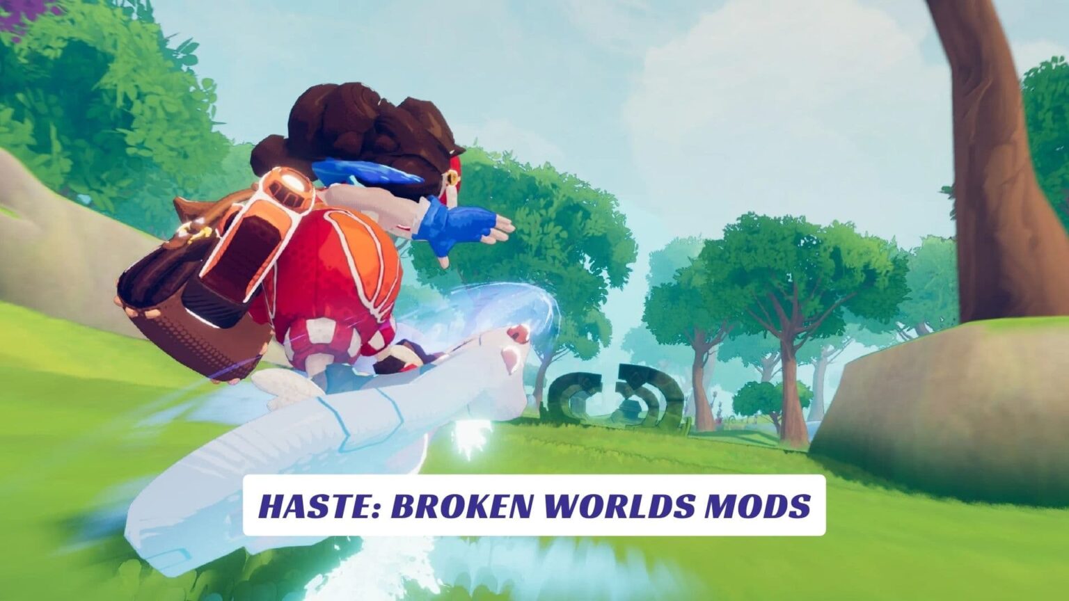 Haste: Broken Worlds Mods - Lawod