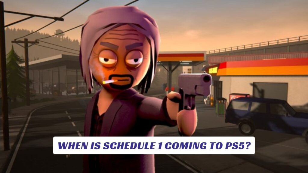 When Is Schedule 1 Coming To PS5? - Lawod