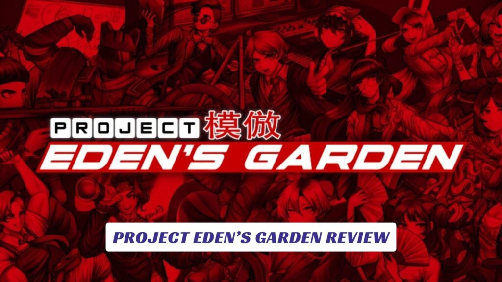 Project Eden’s Garden Review - Lawod