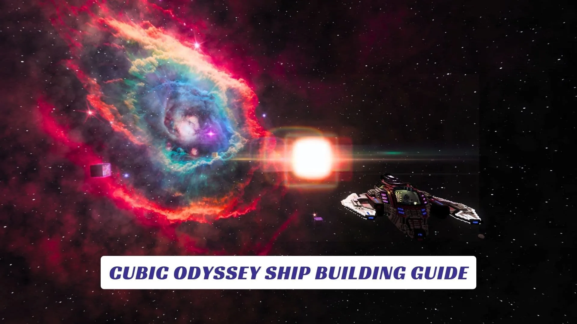 Cubic Odyssey Ship Building Guide - Lawod