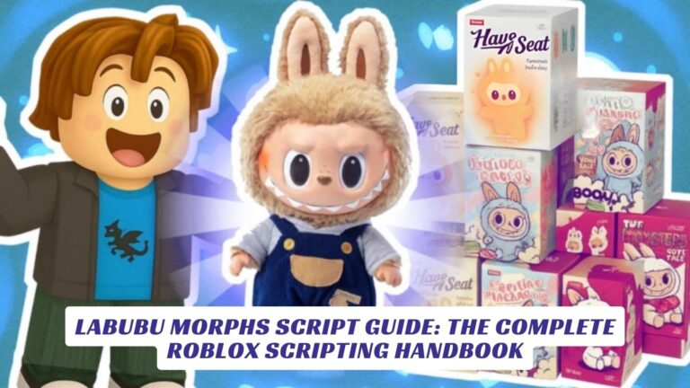 Labubu Morphs Script Guide: The Complete Roblox Scripting Handbook - Lawod